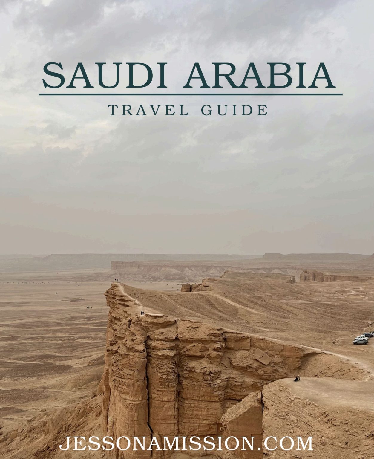 Saudi Arabia Travel Guide – Jess on a Mission